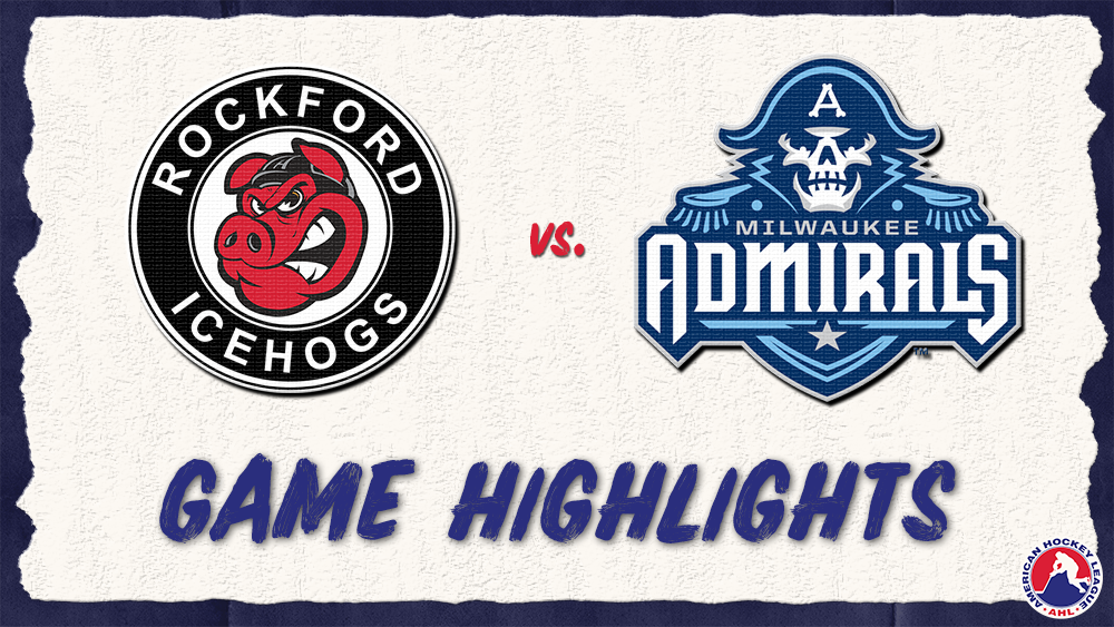 IceHogs vs. Admirals | Mar. 29, 2024 | TheAHL.com | The American Hockey ...