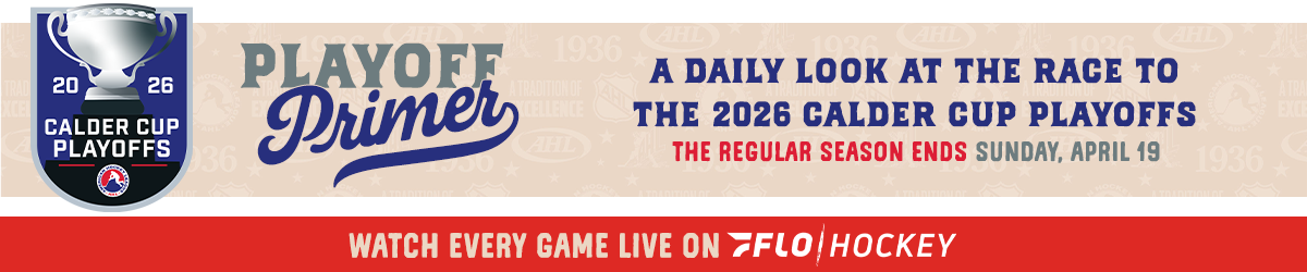 2026 Calder Cup Playoff Primer | TheAHL.com | The American Hockey League
